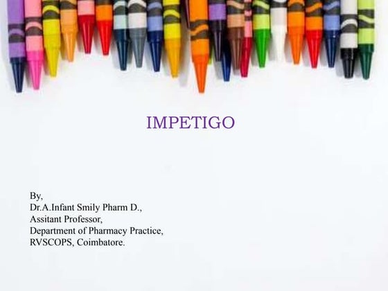 Impetigo | PPTX | Infectious Diseases | Diseases and Conditions