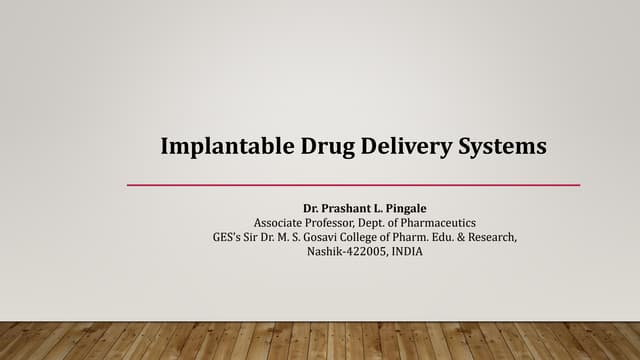 Implants- B.Pharm SEM 7- Novel Drug Delivery System | PPTX