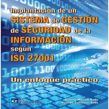 Implantacion de un sistema de gestion de seguridad de la informacion ...