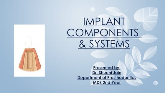 Implant components and function | PPTX
