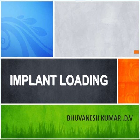 Implant loading 2 | PPTX