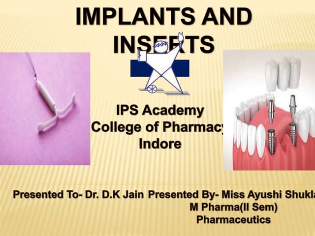 Implants- B.Pharm SEM 7- Novel Drug Delivery System | PPTX
