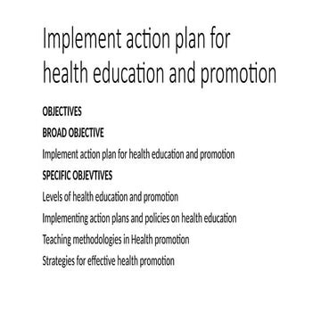 Implement action plan for health education and promotion_051048.pptx