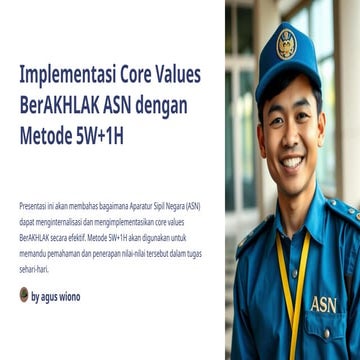 Implementasi-Core-Values-BerAKHLAK-ASN-dengan-Metode-5W1H.pptx