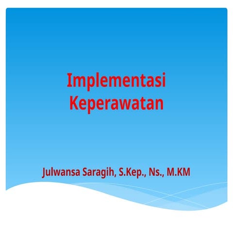 materi keperawatan tentang Implementasi Keperawatan.pptx
