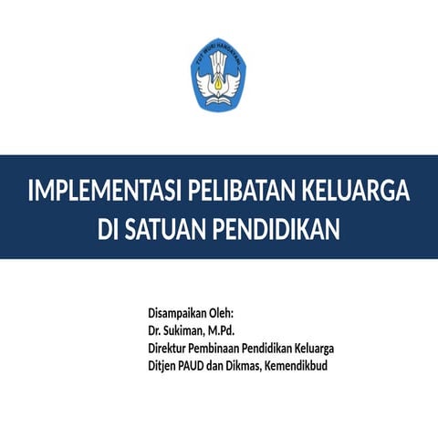 Implementasi Pelibatan Keluarga di Satuan Pendidikan.pptx