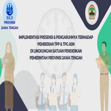 IMPLEMENTASI PRESENSI & PENGARUHNYA TERHADAP PEMBERIAN TPP & TPG (1).pptx