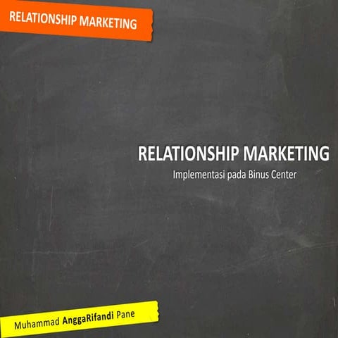 Binus Center Relationship Marketing Implementation | PPTX