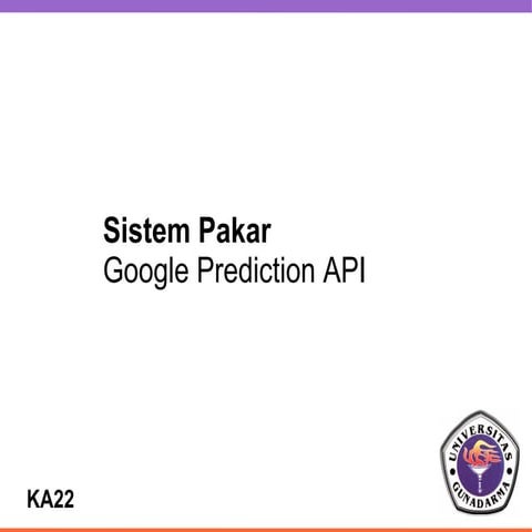 Implementasi AI - Google Prediction API | PPT