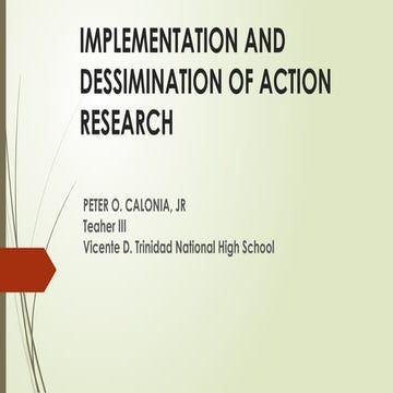 IMPLEMENTATION AND DESSIMINATION OF ACTION RESEARCH.pptx