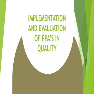 IMPLEMENTATION AND EVALUATION OF PPA’S IN QUALITY.pptx