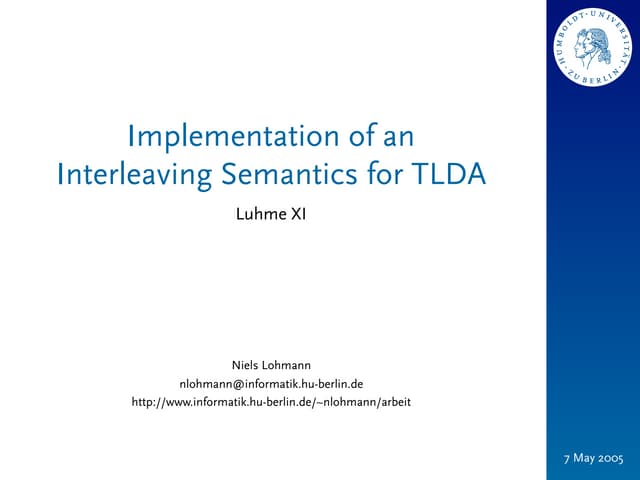 Implementation Of An Interleaving Semantics For Tlda Ppt Free Download