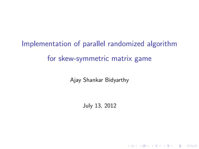 Implementation Of Parallel Randomized Algorithm For Skew Symmetric 6915