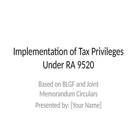 Implementation_of_Tax_Privileges_RA_9520.pptx