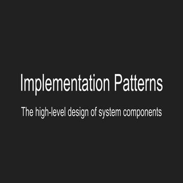 Implementation Patterns: the high-level design of system components | PDF