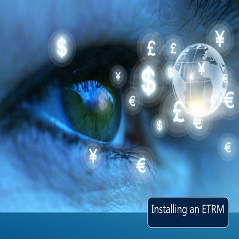 Implementimng an etrm 2019 | PPTX