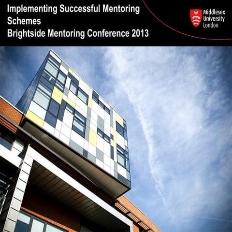 Implementing Successful Mentoring Schemes - Middlesex University | PPT ...