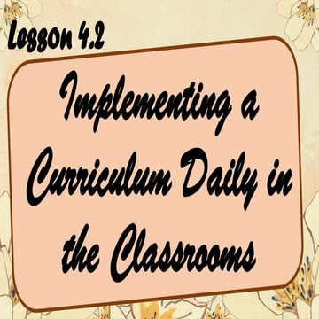 implementing-a-curriculum-daily-in-the-classrooms-230419054415-5718274a.pptx