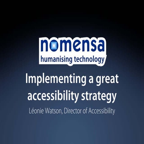 Implementing a great accessibility strategy | PDF