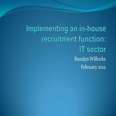 Implementing an inhouse recruitment function | PPTX