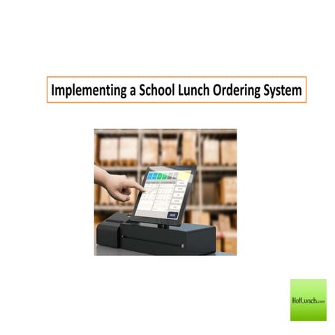 Implementing a School Lunch Ordering System.pptx