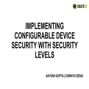 Implementing Configurable Device Security With Security Levels.pptx