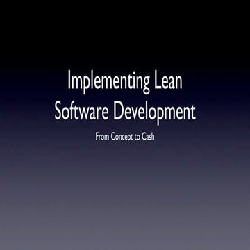 Implementing lean software development | PPT