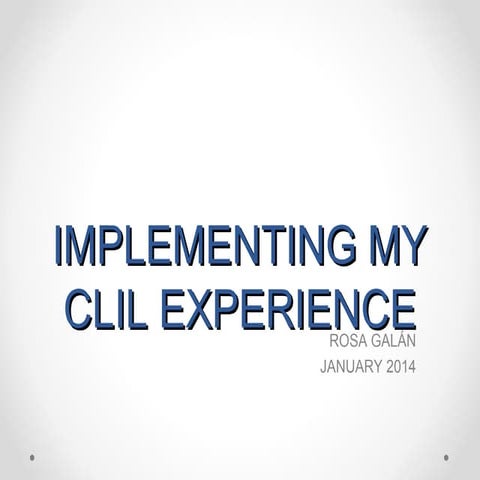 Implementing my clil experience | PPT