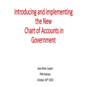 Introducing and Implementing a new Chart of Accounts in Government | PPT