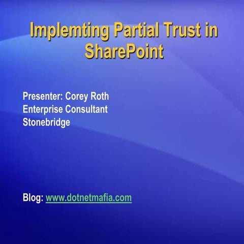 Implementing Partial Trust In Share Point | PPTX | Computing | Technology & Computing