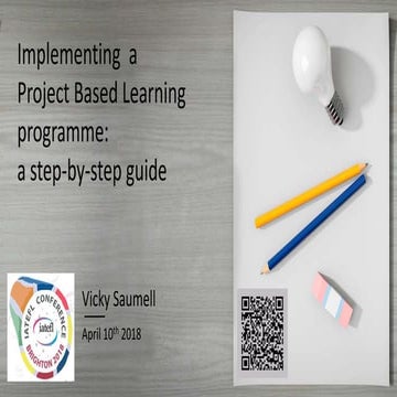 Implementing a Project Based Learning programme: a step-by-step guide ...