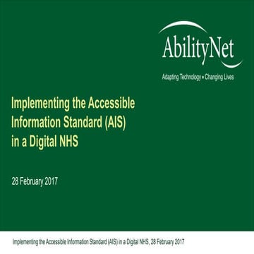 Implementing the accessible information standard in a digital nhs | PPTX