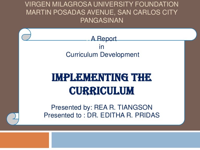Implementing the curriculum Implementing the curriculum