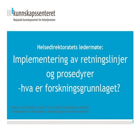 Kunnskapsgrunnlaget for implementering | PPT