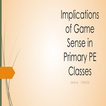 Implications of game sense in primary pe classes | PPTX