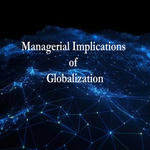 Implications of Globalisation on Managers.pptx