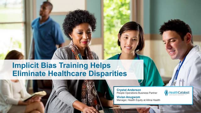 Implicit Bias Training Helps Eliminate Healthcare Disparities Ppt