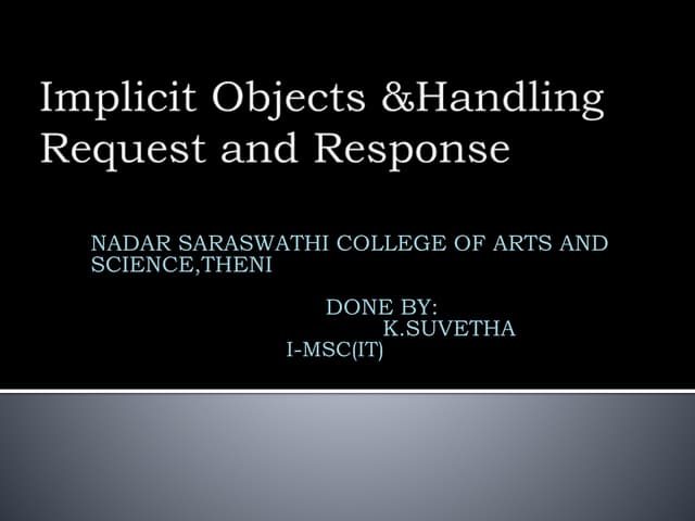 Implicit Objects &Handling.pptx Implicit Objects &Handling.pptx