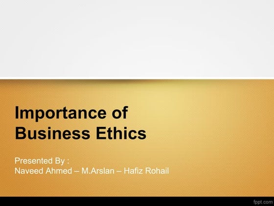 Business ethics(presentation) | PPTX | Business | Business and Finance