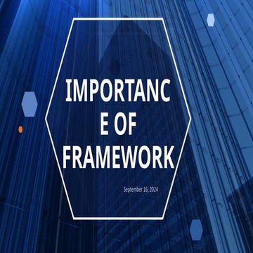 IMPORTANCE-OF-FRAMEWORK reporting (PRESENTATION) | PPT