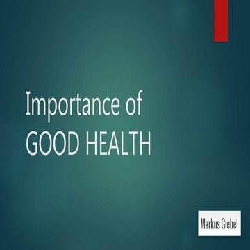 Importance of Good Health | PPTX