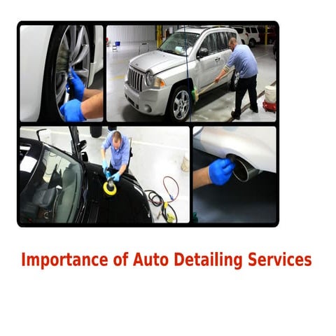 Importance of auto detailing | PDF