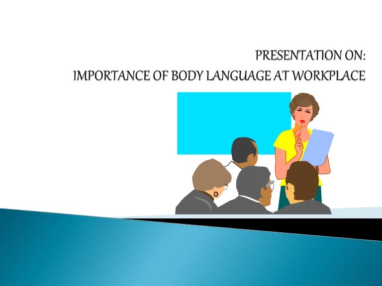 Importance of Body language at workplace