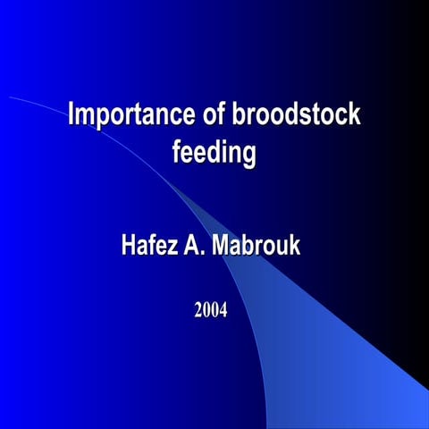 Importance of Broodstock feeding in aquaculture.ppt | Nutrition ...