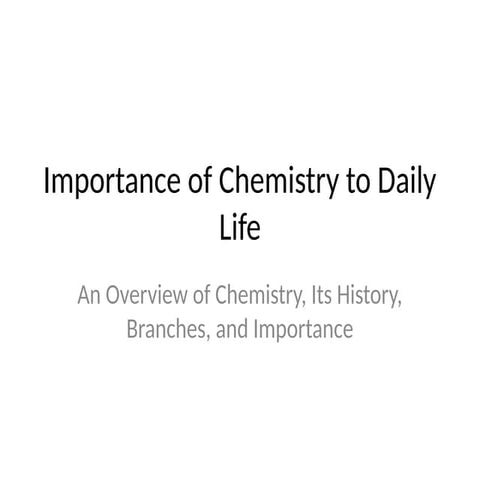 Importance_of_Chemistry_to_Daily_Life.pptx