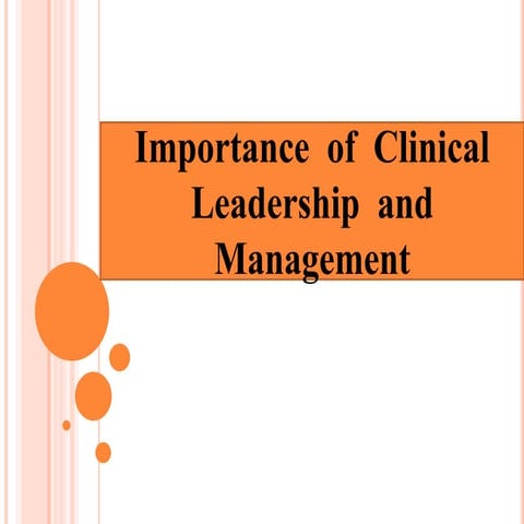 Importance of clinical leadership and management.pptx
