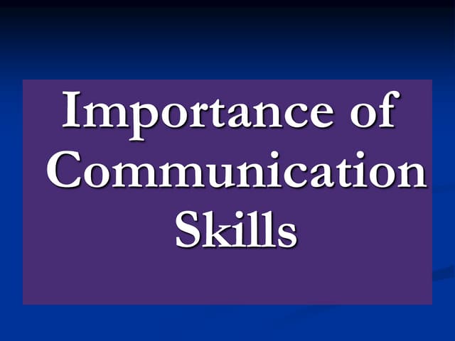 Communication and its importance | PPT