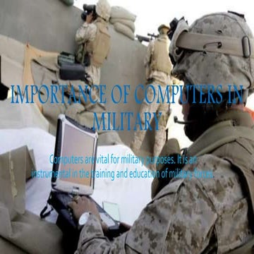 Importance of computers in Military | PPTX