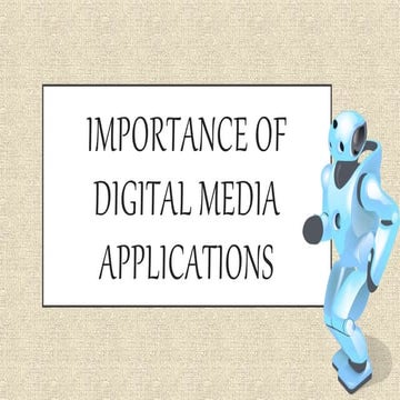 Importance of Digital Media Applications | PPT