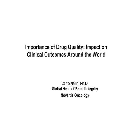 Importance of drug quality impact on clinical outcomes around the world ...